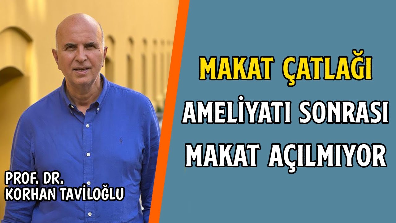 Makat Çatlağı Ameliyatı Sonrası Makat Açılmıyor | Prof. Dr. Korhan ...