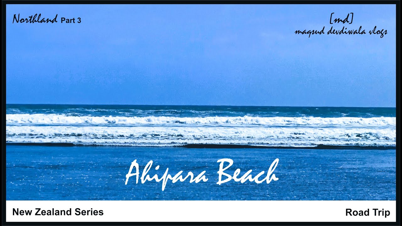 Ahipara Beach | Ninety Mile Beach | Road Trip | Northland | New Zealand ...