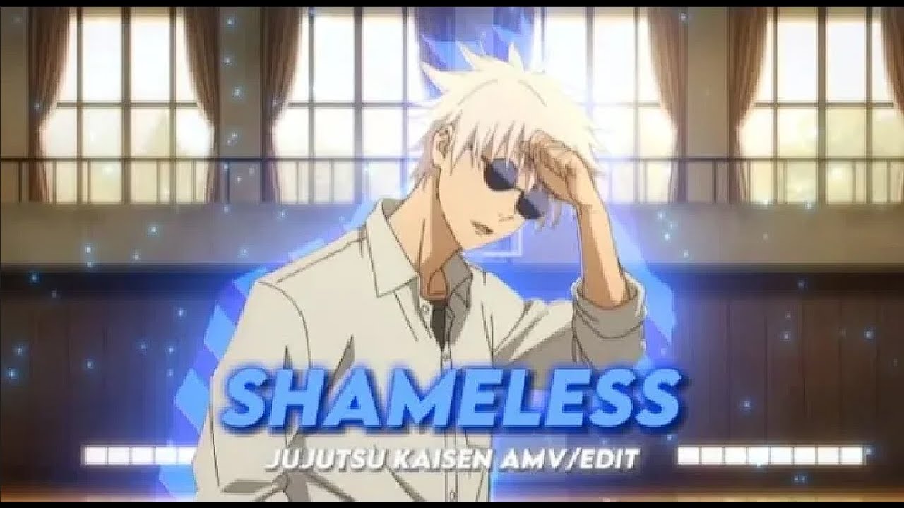 Shameless I Gojo Jujutsu Kaisen AMV Edit Quick Edit ! Capcut - YouTube