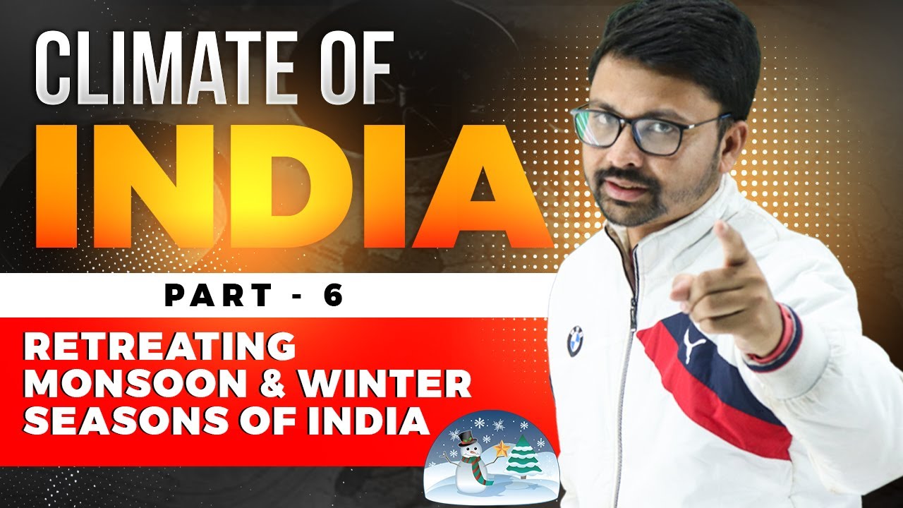 Retreating Monsoon & Winter Seasons of India | Climate of India | # ...