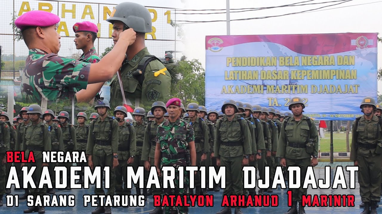 AKADEMI MARITIM DJADAJAT MELAKSANAKAN LATIHAN BELA NEGARA DI BATALYON ...