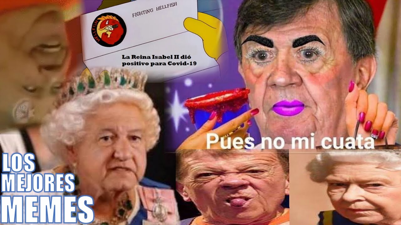 LOS MEJORES MEMES DE LA REINA ISABEL Y CHABELO | MEMES REINA ISABEL ...