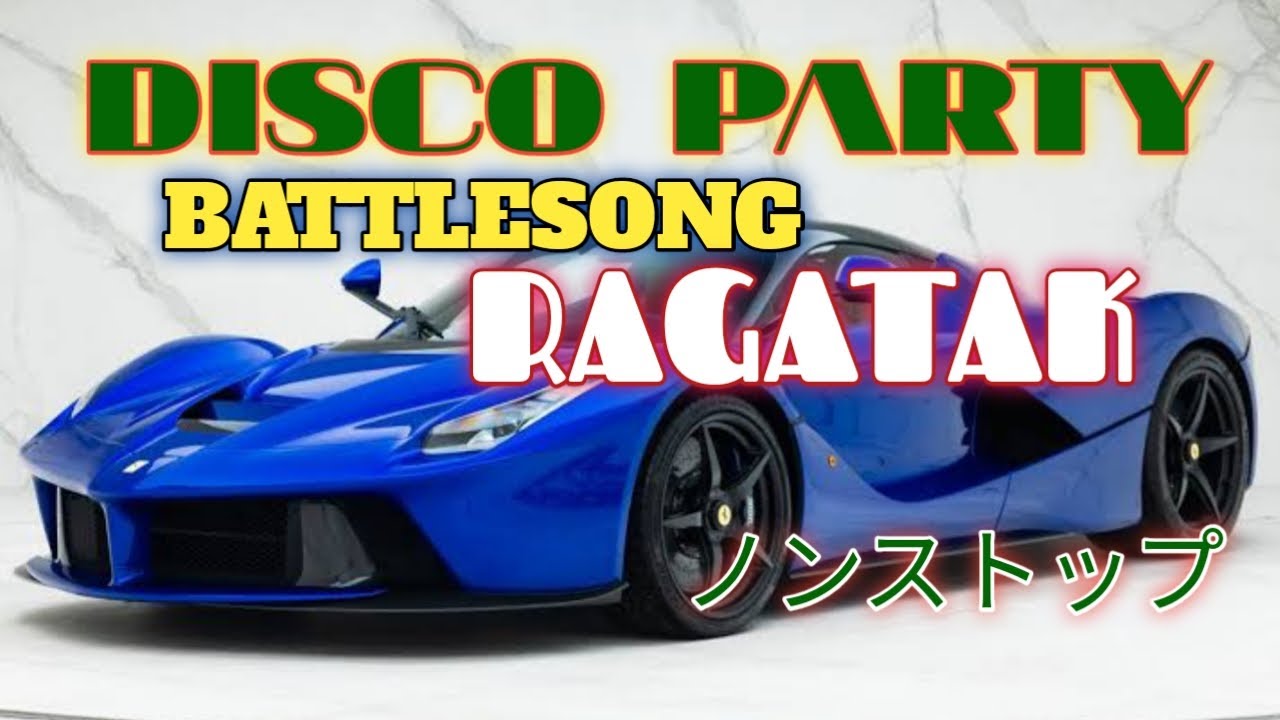 DISCO PARTY NONSTOP BATTLESONG RAGATAK VOL.02 - YouTube Music