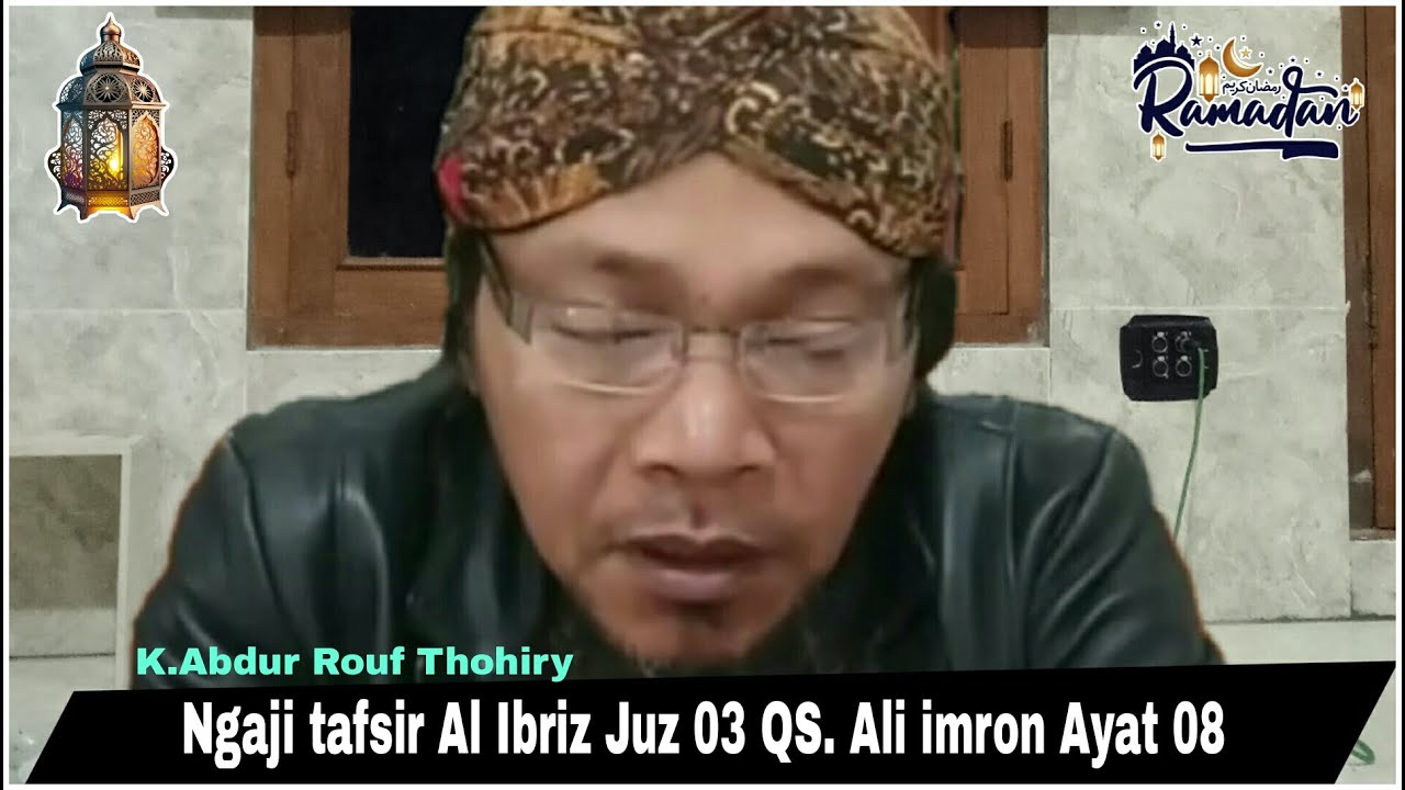 Ngaji Tafsir kitab Al Ibris Jus 3 QS Ali Imron Ayat 08-14 @rrmchanelpro ...