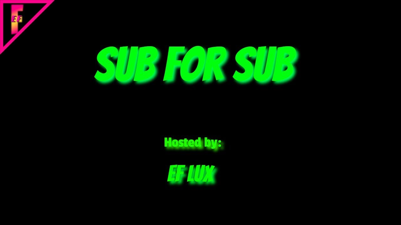Sub for Sub LIVE - YouTube