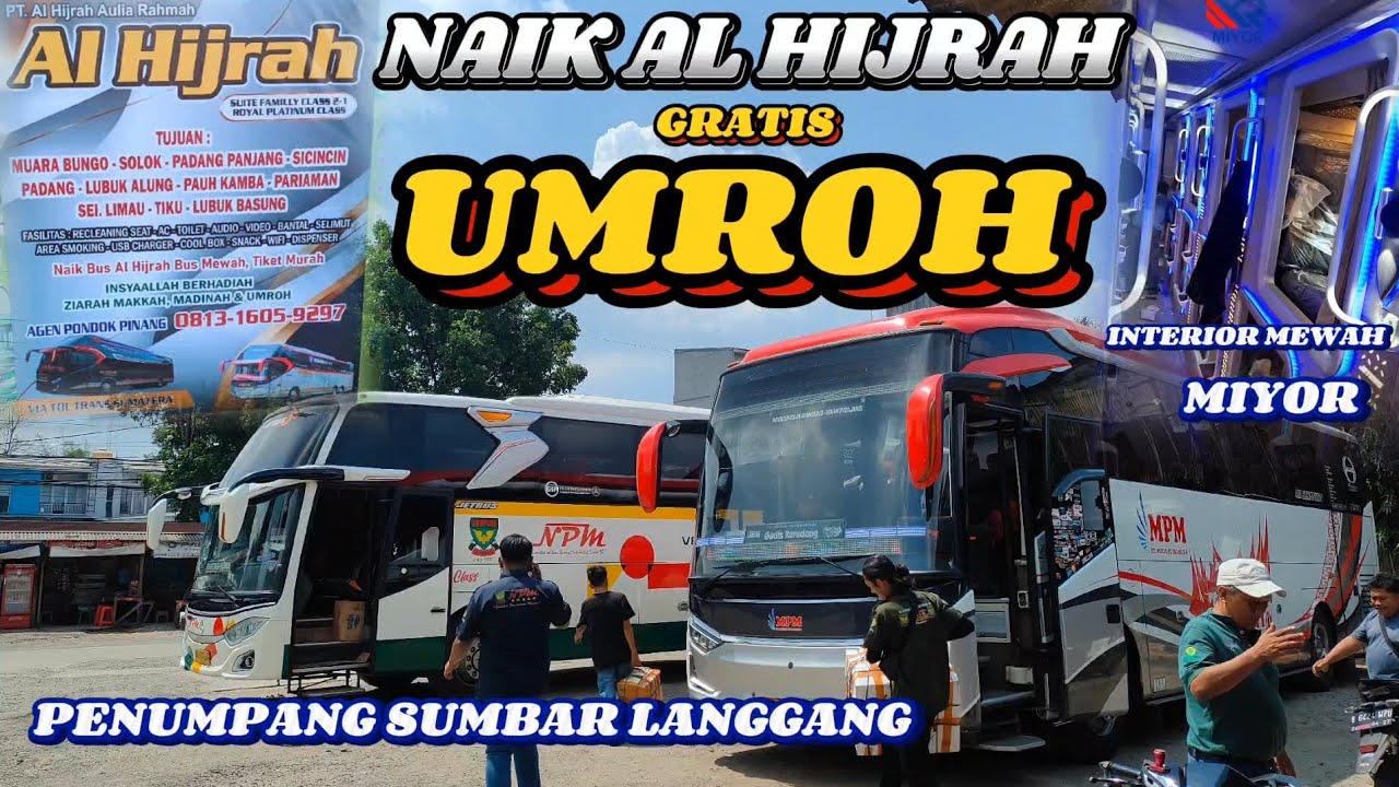 BUS SUMBAR PERTAMA YANG BERHADIAH UMROH AL HIJRAH || FASILITAS MEWAH ...