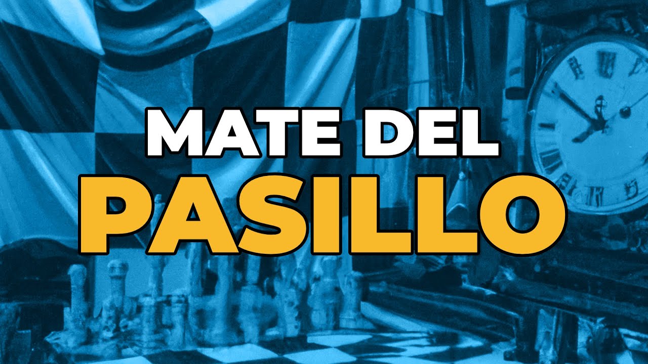 MATE DEL PASILLO / Mates de ajedrez - Tutorial Ajedrez - YouTube