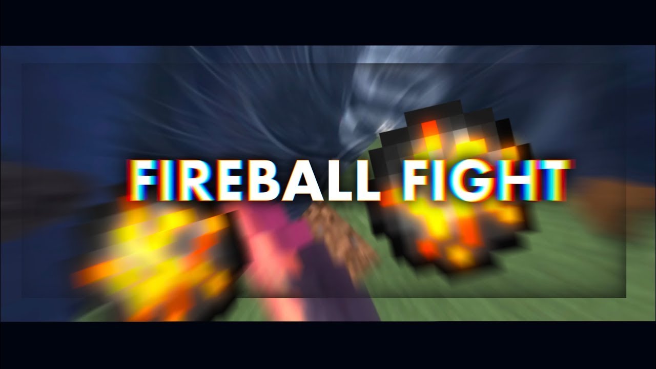POV: Your fastest fireball fight game - YouTube