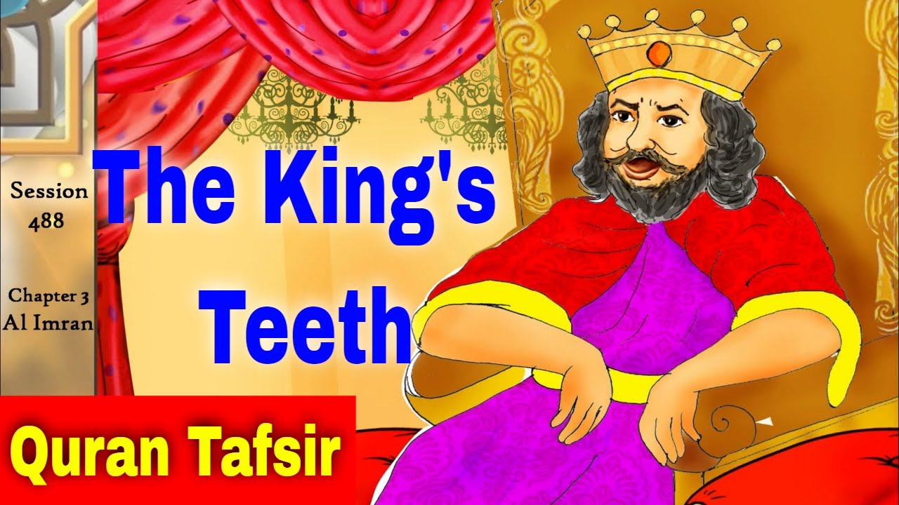 The King's Teeth - English Quran Tafsir - YouTube