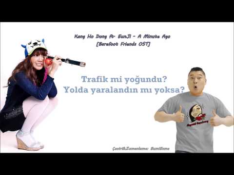 Kang Ho Dong ft. Eun Ji - A Minute Ago [TR Altyazılı]
