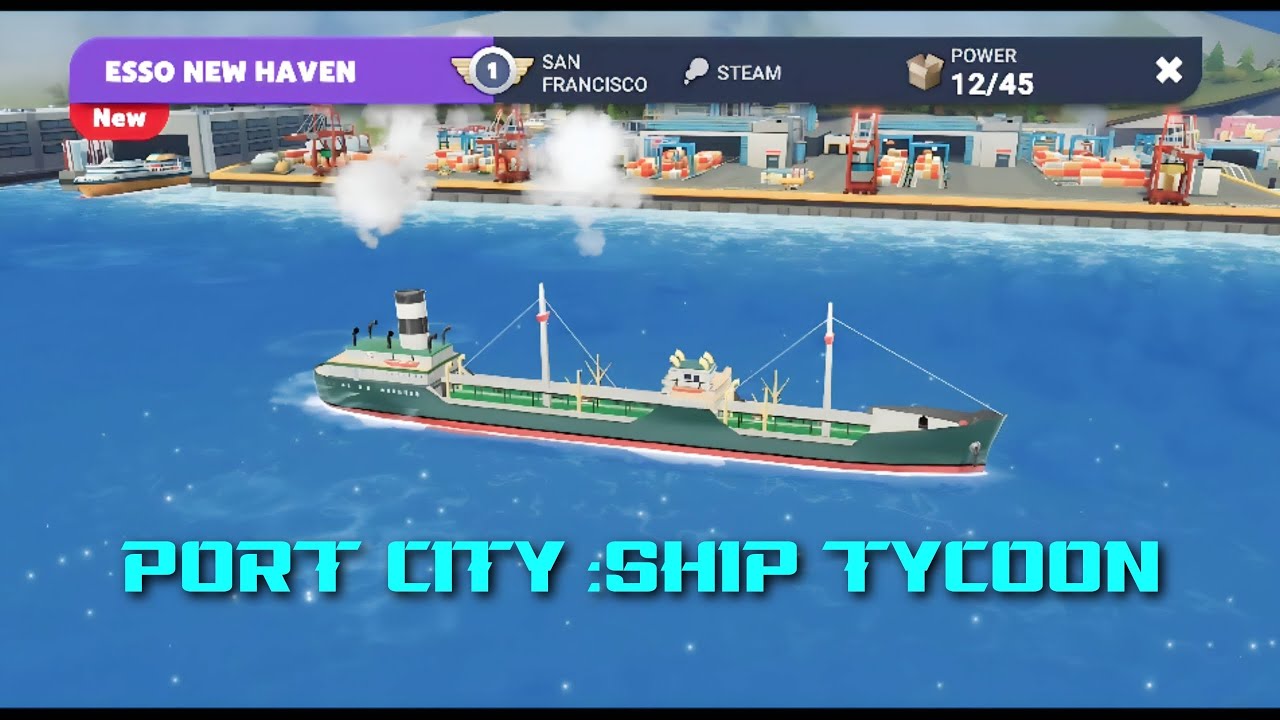 port city :ship tycoon gameplay by dcdroid - YouTube