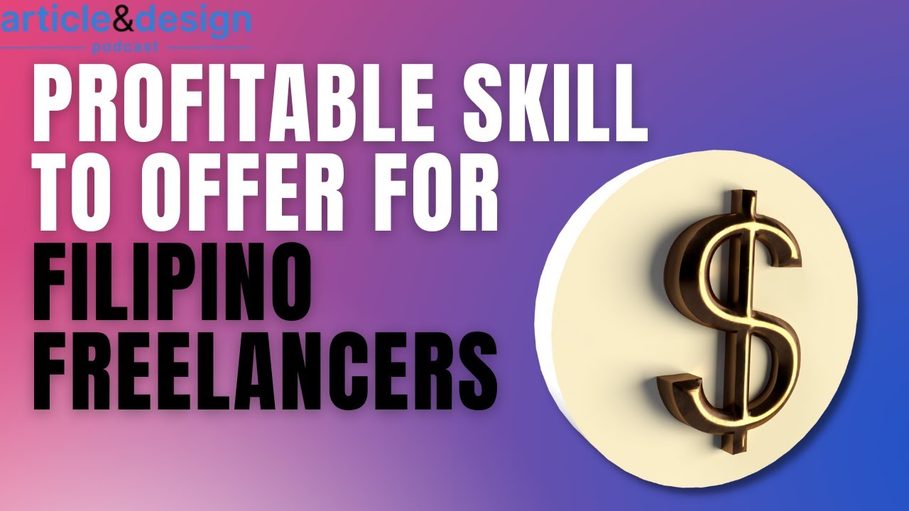 How To Choose A Profitable Skill To Offer For Filipino Freelancers ...