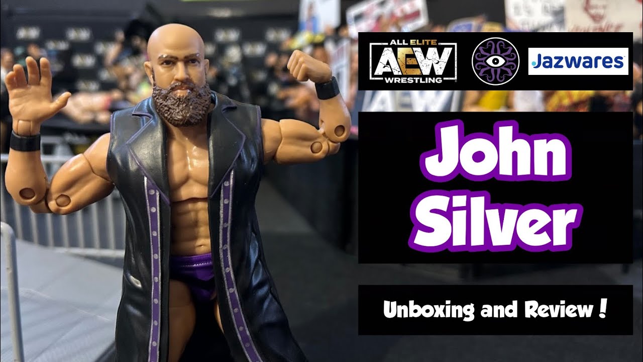 AEW Unmatched Series 3 John Silver Unboxing & Review! - YouTube