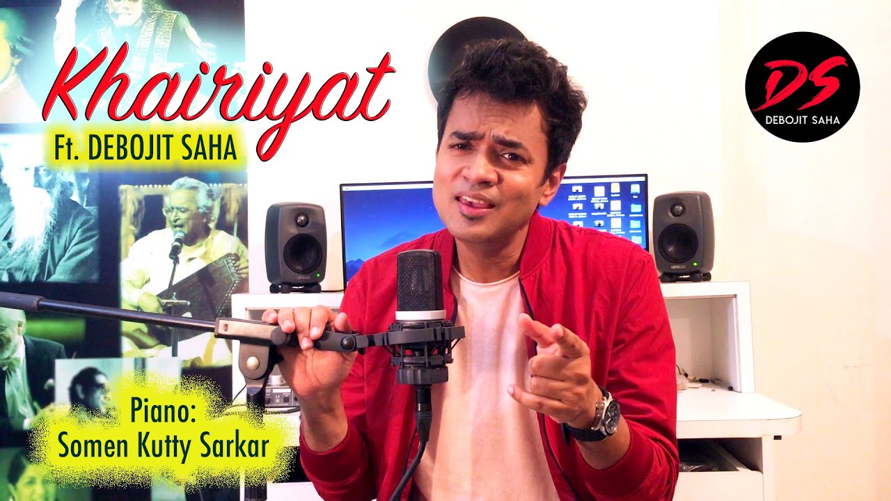 Khairiyat | Debojit Saha | Somen Kutty Sarkar | Arijit Singh | Pritam ...