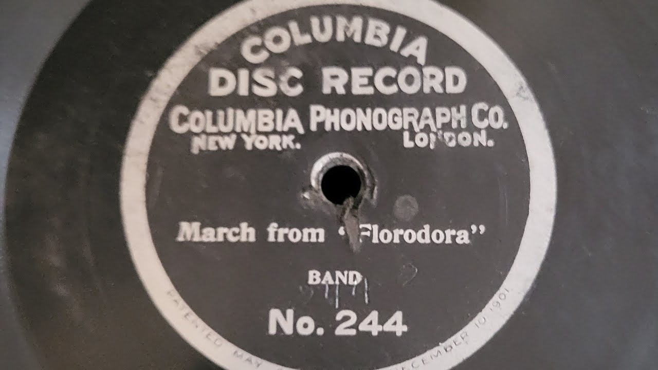 1902..Columbia Band ..March from Florodora. For years this show's music ...