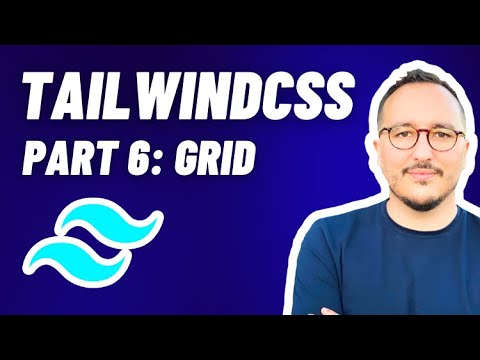 Grids with Tailwindcss — Course Part 6 - YouTube