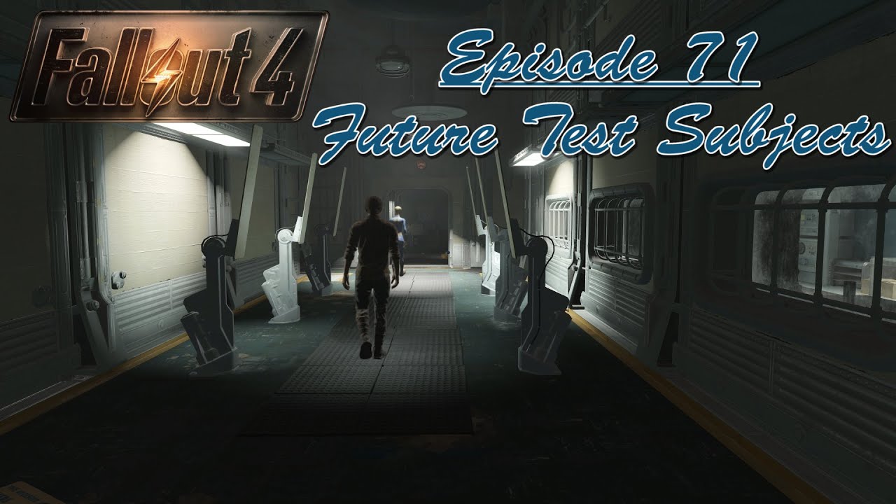 Fallout 4 - Episode 71 - Future Test Subjects - YouTube