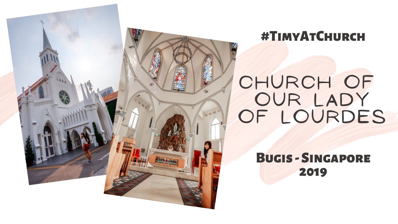 TimyAtChurch of Our Lady of Lourdes - Bugis Singapore - YouTube