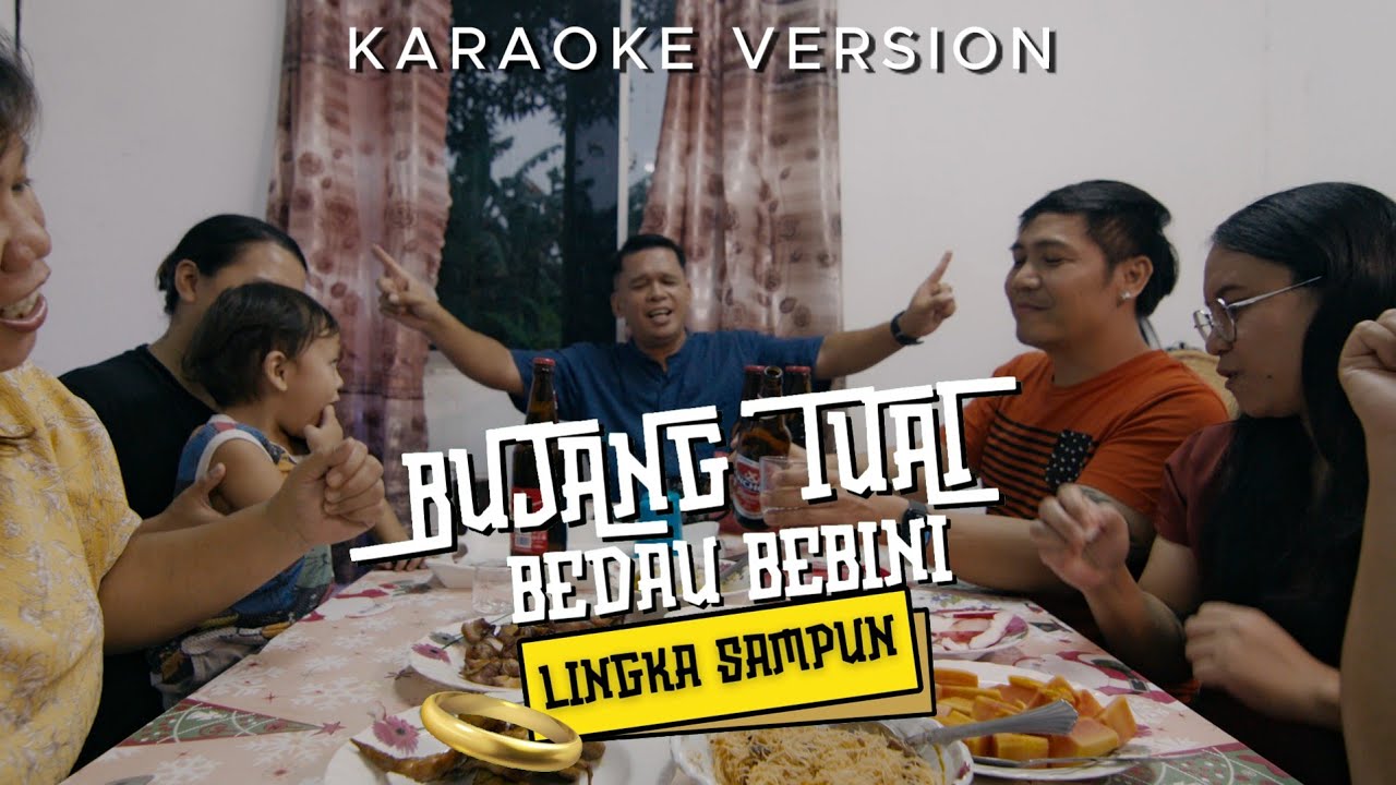 LINGKA SAMPUN - BUJANG TUAI BEDAU BEBINI (VERSI KARAOKE) - YouTube