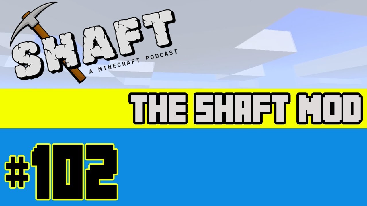 The Shaft Mod | The Shaft (A Minecraft Podcast) #102 - YouTube