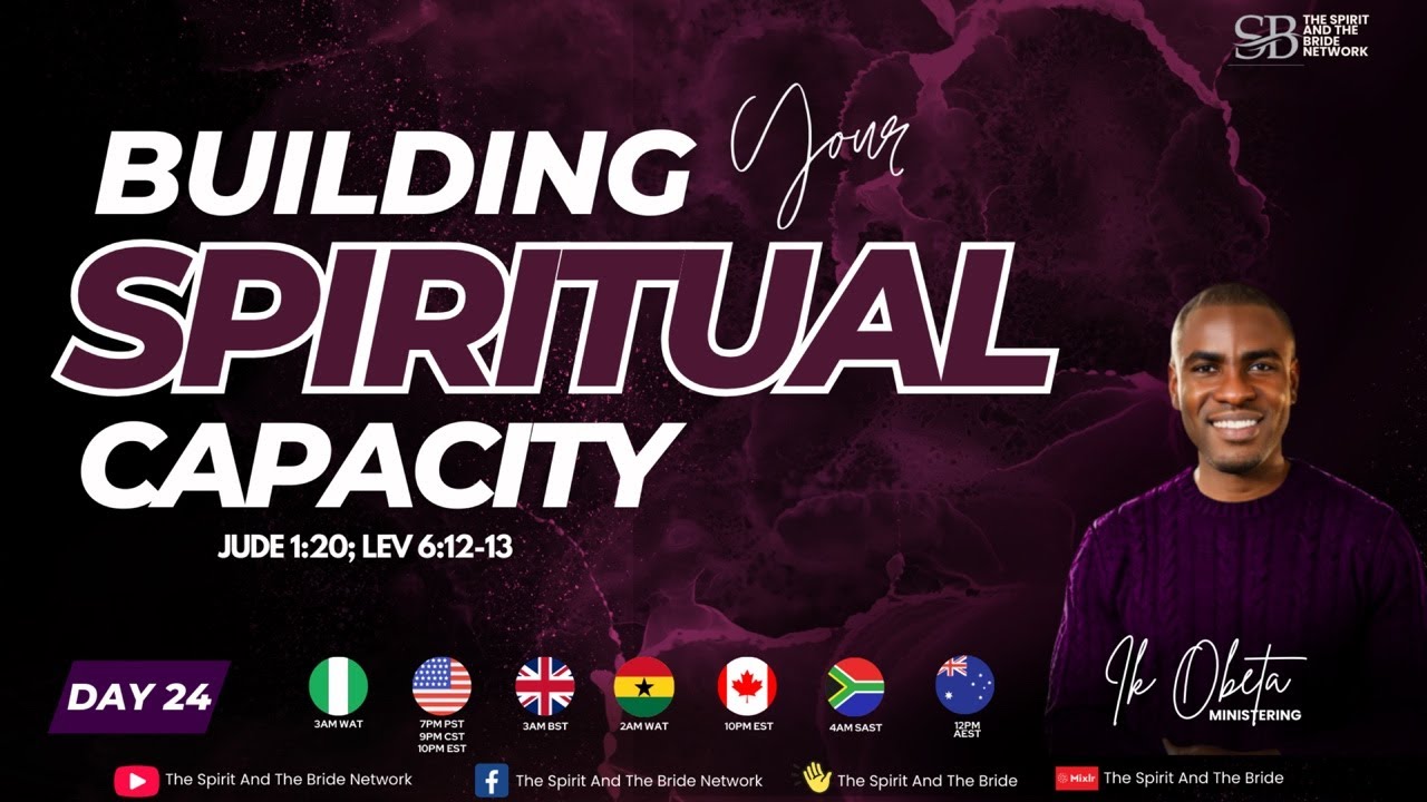 BUILDING YOUR SPIRITUAL CAPACITY || DAY24 || REVIVING YOUR PRAYER LIFE ...