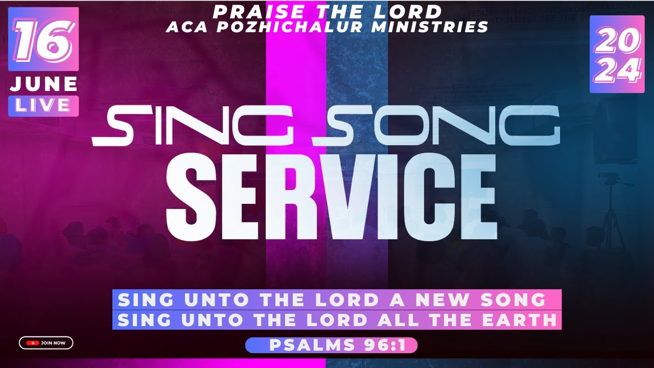 Sing Song Service || ACA Pozhichalur || 16 - 06 - 2024 || Come Let us ...