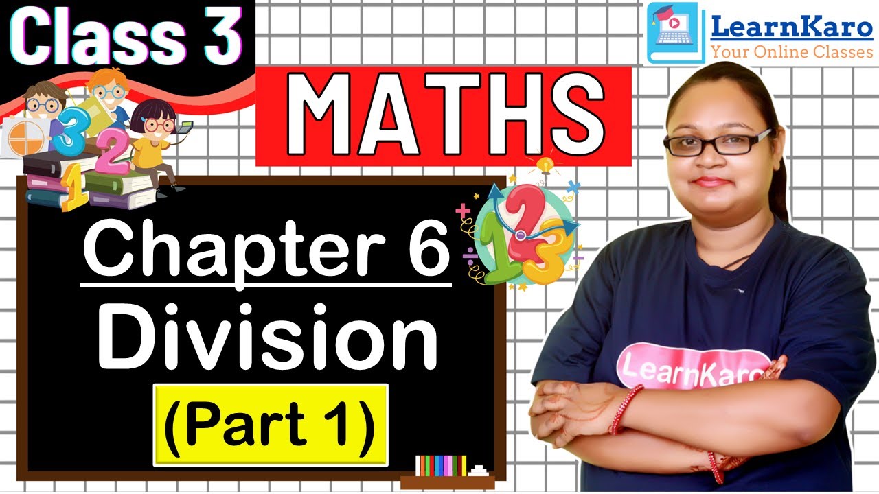 Division | Maths for Class 3 | Chapter 6 | CBSE | Division Forming as ...