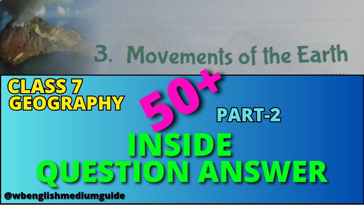 Movements of the Earth Inside Question Answer Part 2 Class 7 Geography ...