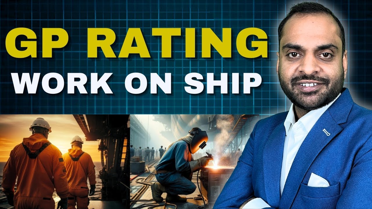 Merchant Navy GP Rating: Responsibilities, Salary & Promotion | GP ...