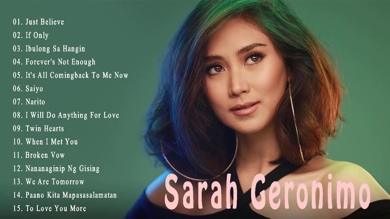 The Songs Of Sarah Geronimo - 15 Tracklists Full Album - YouTube