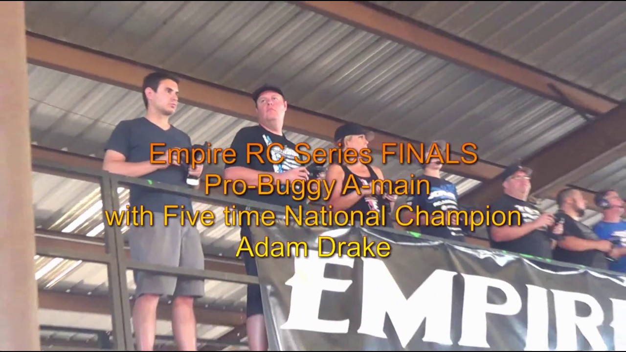 Empire RC Finals with Adam Drake in the Pro Buggy A main HELL YEAH ...