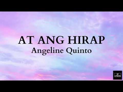 AT ANG HIRAP - Angeline Quinto (Lyrics) - YouTube