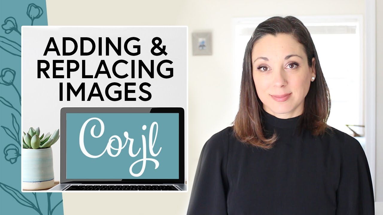 How To Add and/or Replace Images in Corjl Tutorial - YouTube