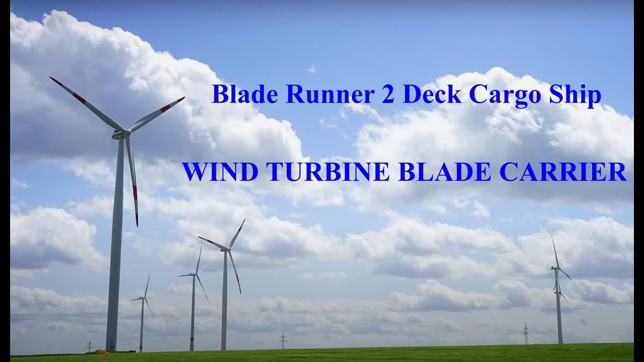 BLADE RUNNER 2 Deck Cargo Ship (wind turbine carrier) - YouTube