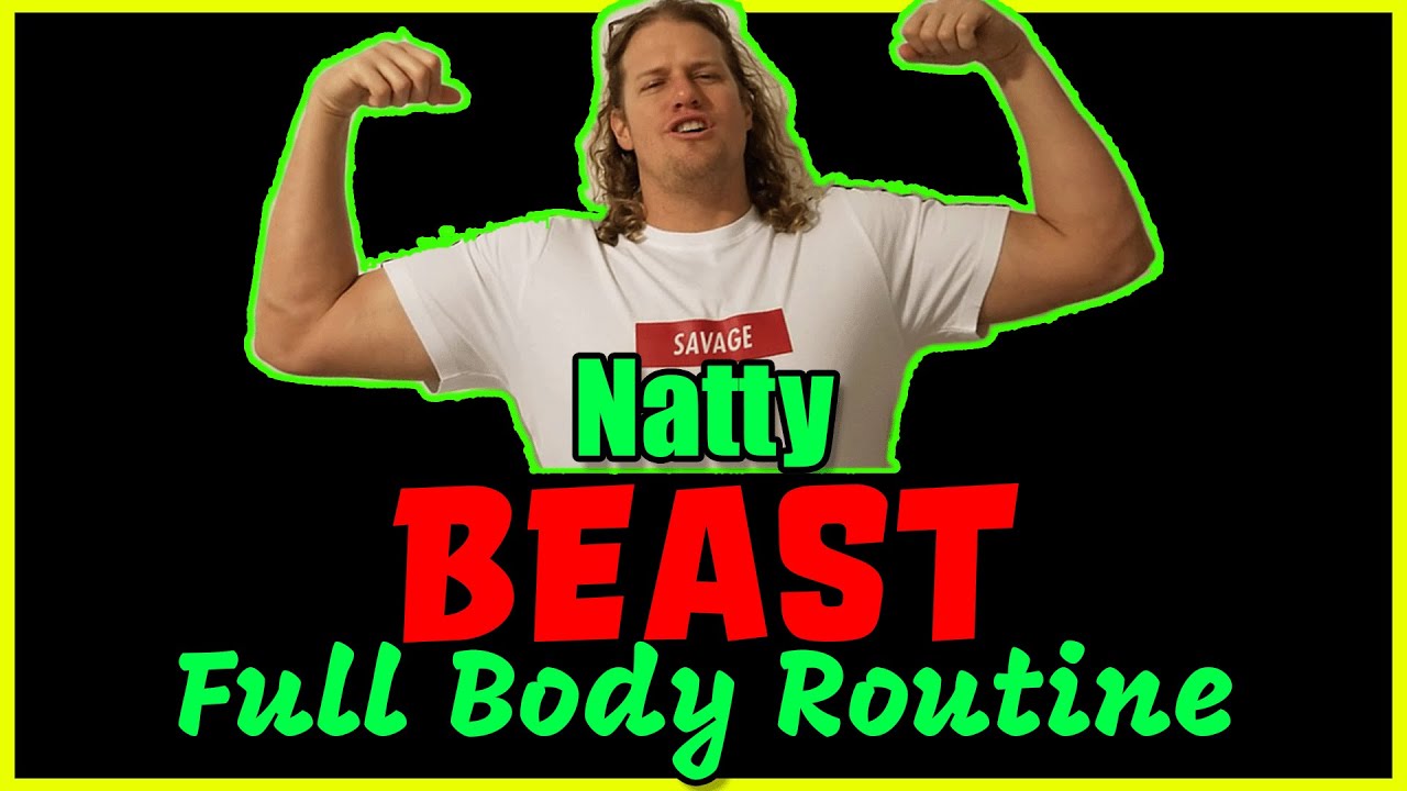 Natty BEAST Full Body Routine - YouTube