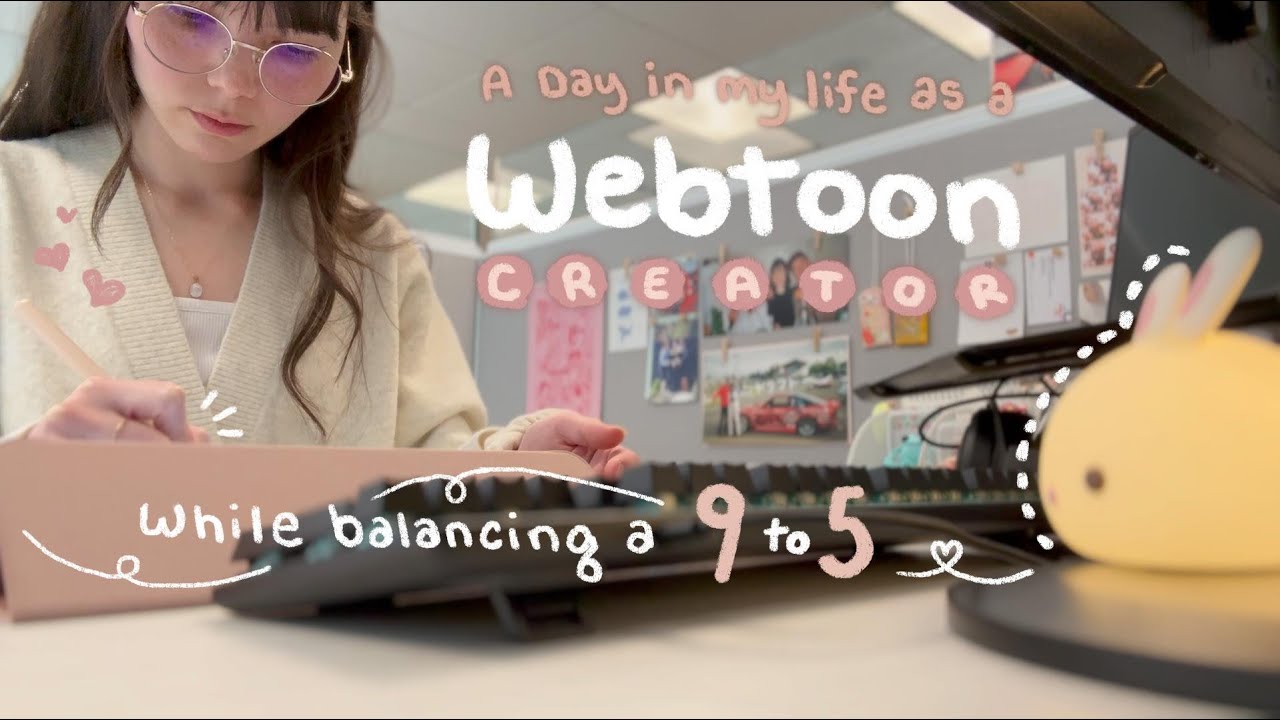 A Day in my Life as a Webtoon Creator How I balance making art with a ...