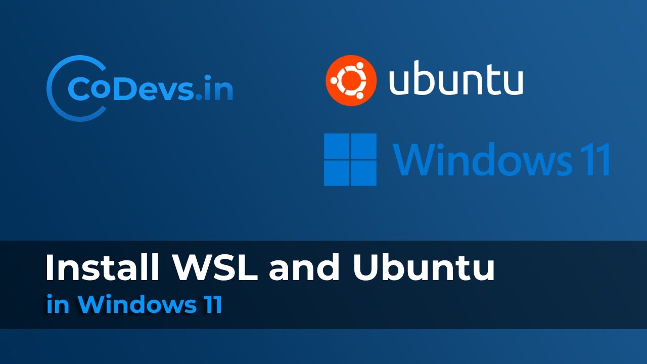 Install WSL and Ubuntu in Windows 11 - YouTube