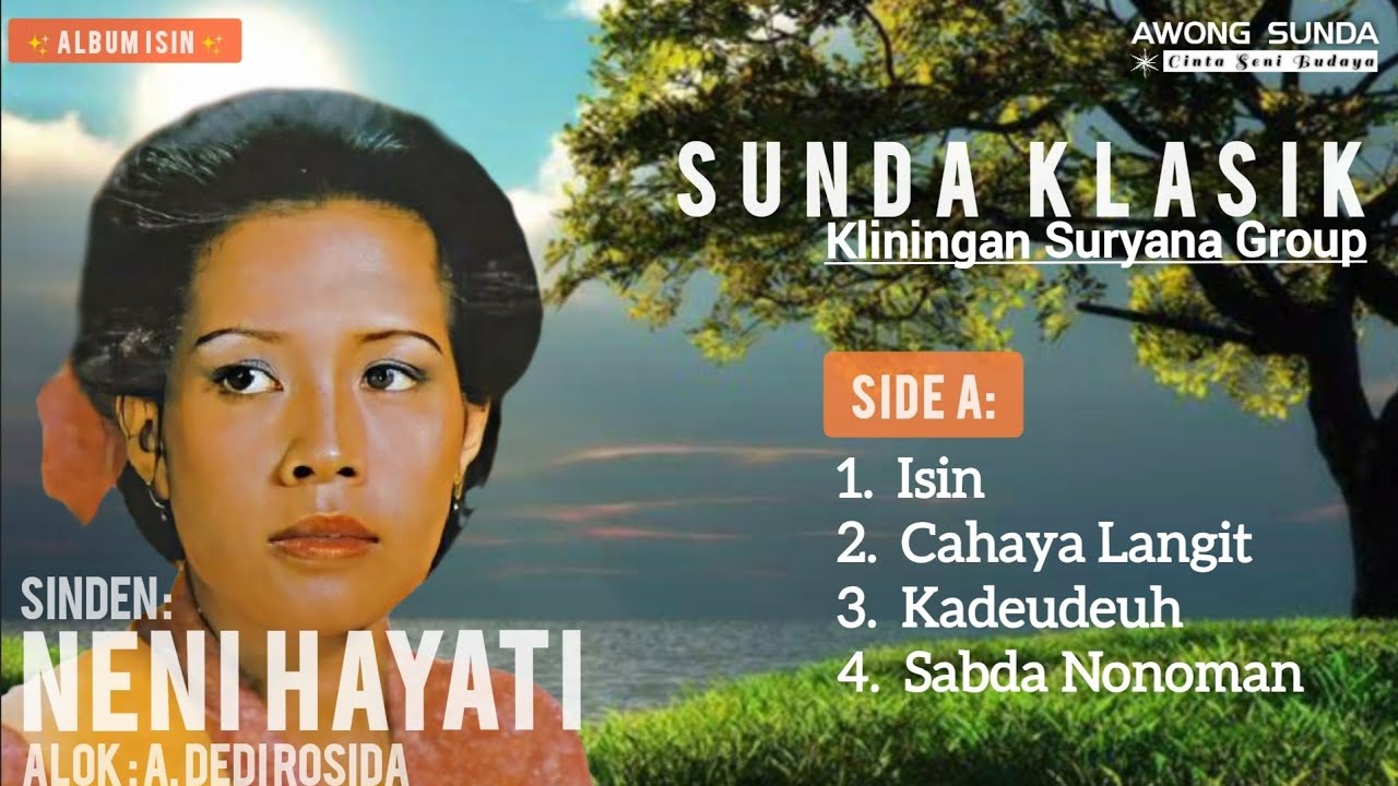 NENI HAYATI ⭐ SIDE-A ⭐ ALBUM ISIN | SUNDA KLASIK KLININGAN | TAHUN 1985 ...