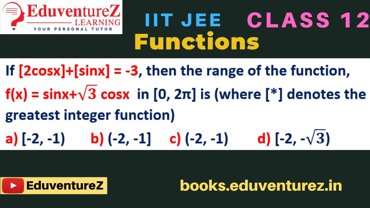 If [2cosx]+[sinx] = -3, then the range of the function, f(x) = sinx+√3 ...