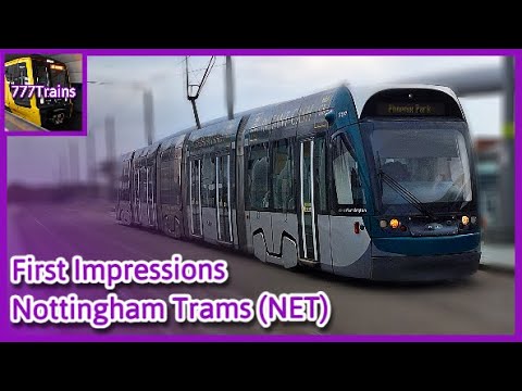 First Impressions of the Nottingham Trams (NET) | 777Trains - YouTube