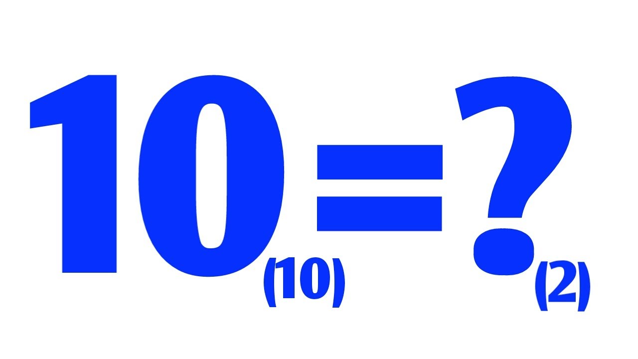 the binary equivalent of the decimal number 10 is - YouTube