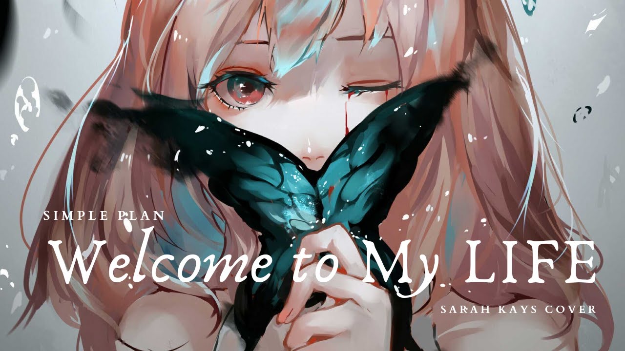 Nightcore - Welcome To My Life || Sara Kays 'Cover' - YouTube Music