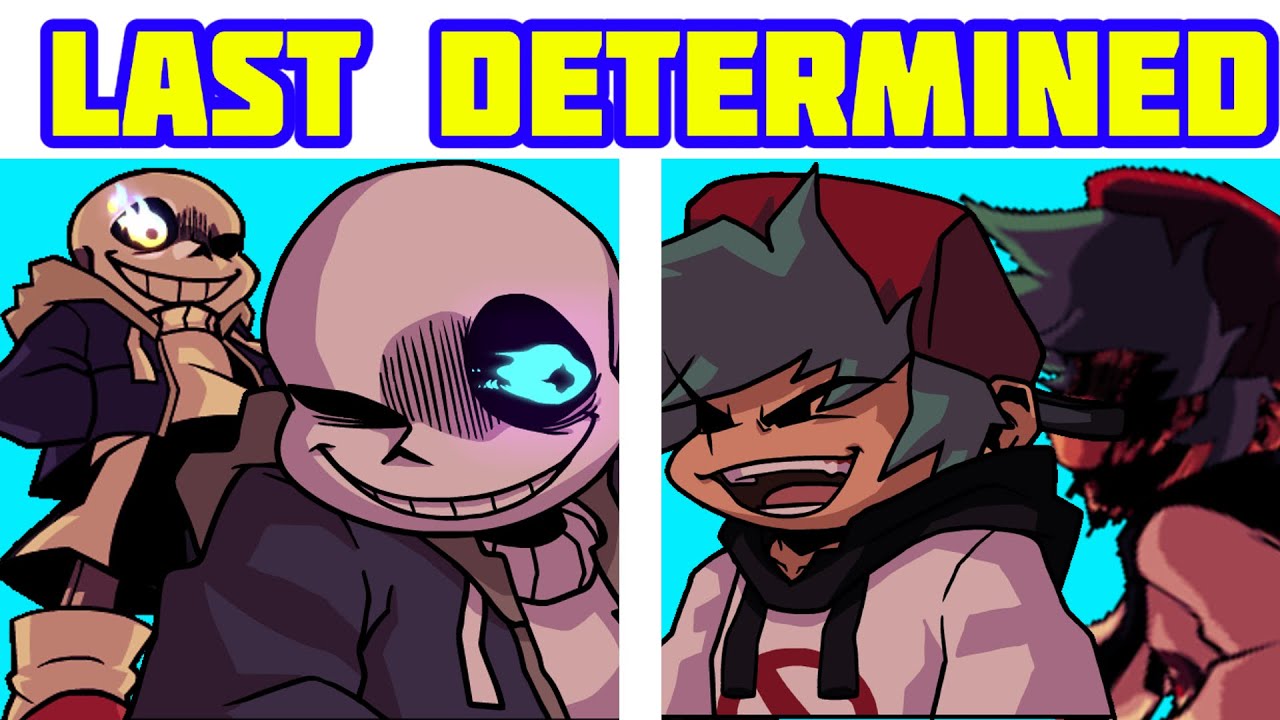 FNF Last determined | Sans se vuelve loco y bf igual😫😓(FNF Mods) - YouTube