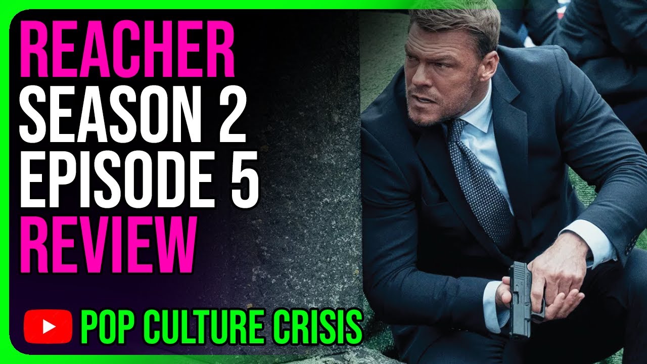 REACHER - S2 Ep - 5 - 'Burial' Review - Reacher is the Main Character ...