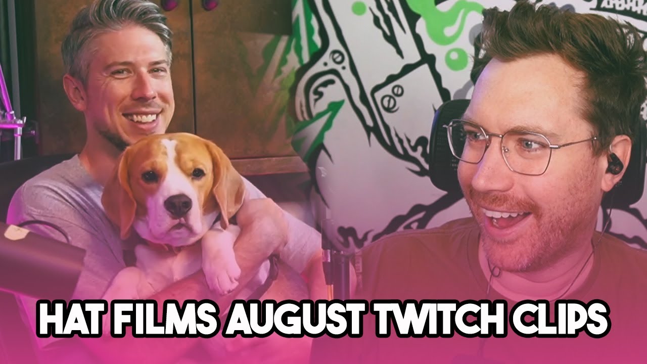 Hat Films August Roundup! | August Twitch Clips - YouTube