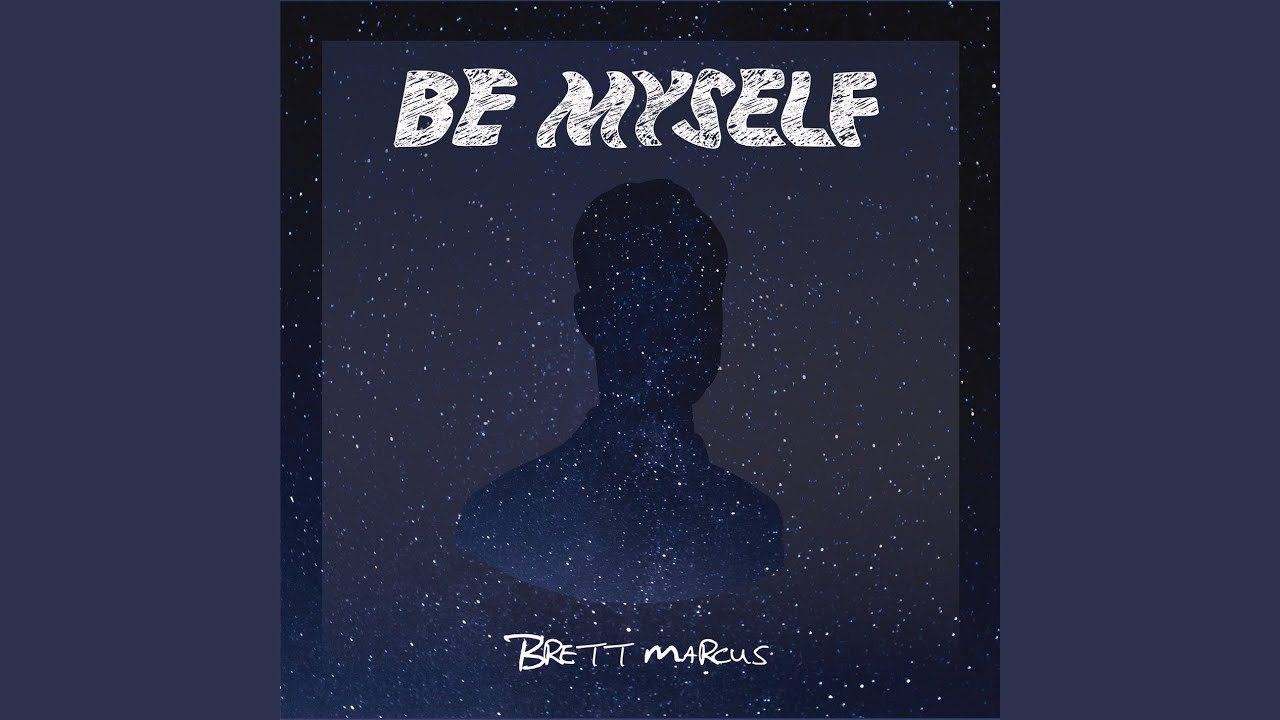Be Myself - YouTube