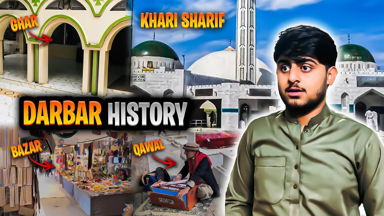 KHARI SHARIF DARBAR HISTORY /QAWAL/BAZAR/GHAR 😊 - YouTube