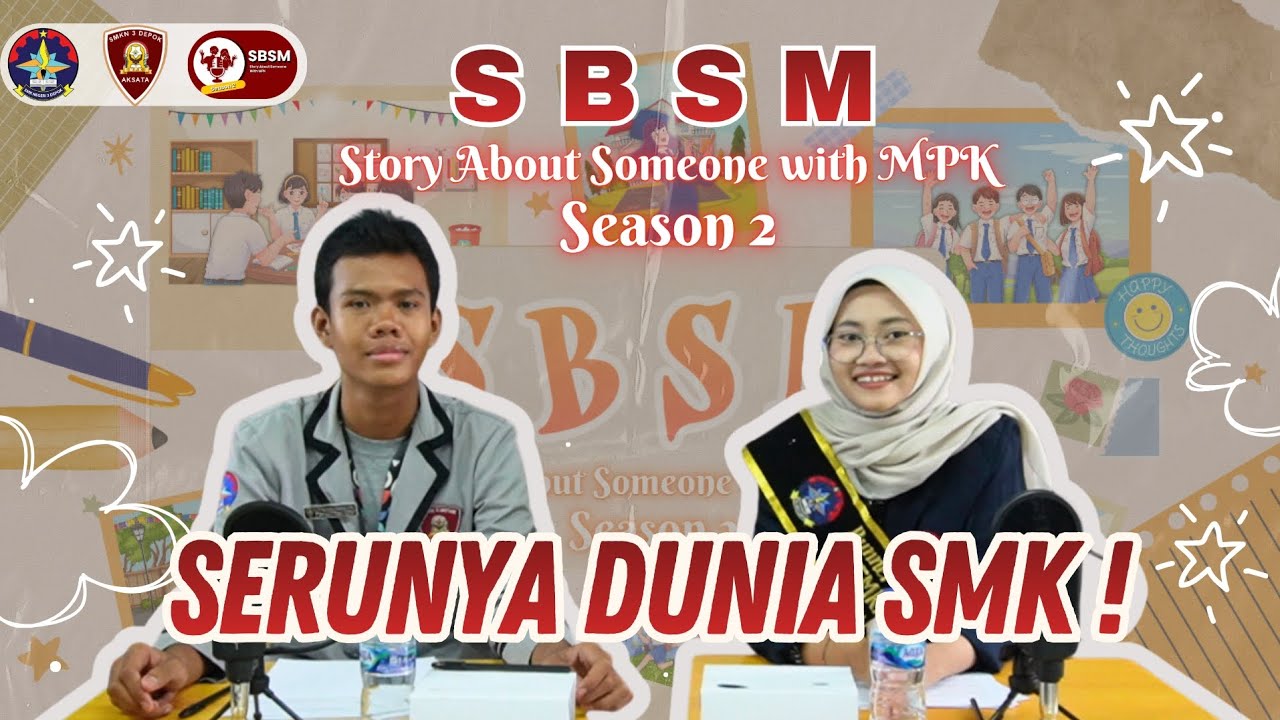 SBSM Season 2 Episode 1: Duta Sekolah SMKN 3 Depok Cerita Serunya Dunia ...