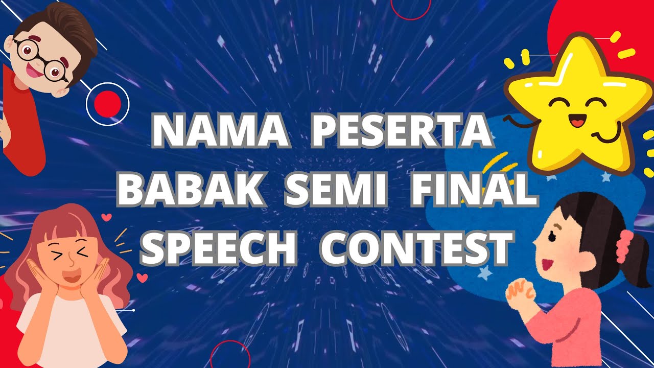 ENGLISH SPEECH CONTEST NAMA PESERTA LOLOS KE SEMI FINAL - YouTube