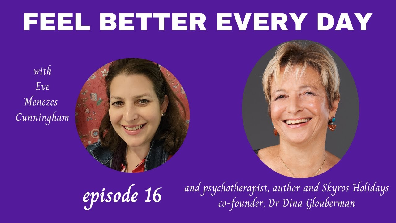Dr Dina Glouberman on ImageWork: Episode 16 of The Feel Better Every ...
